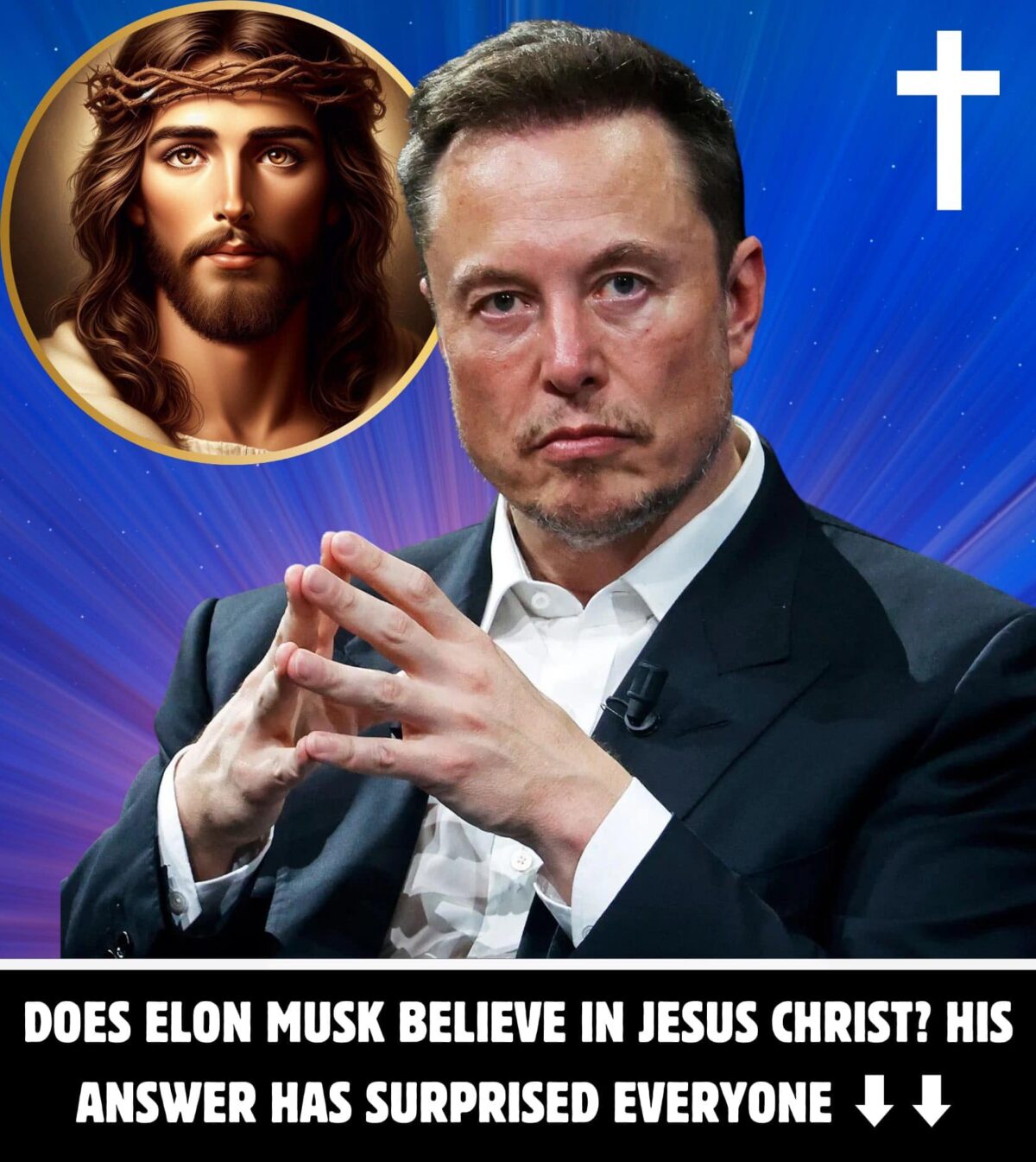 What Elon Musk said about Jesus Christ surprised everyone. “If Jesus is ...